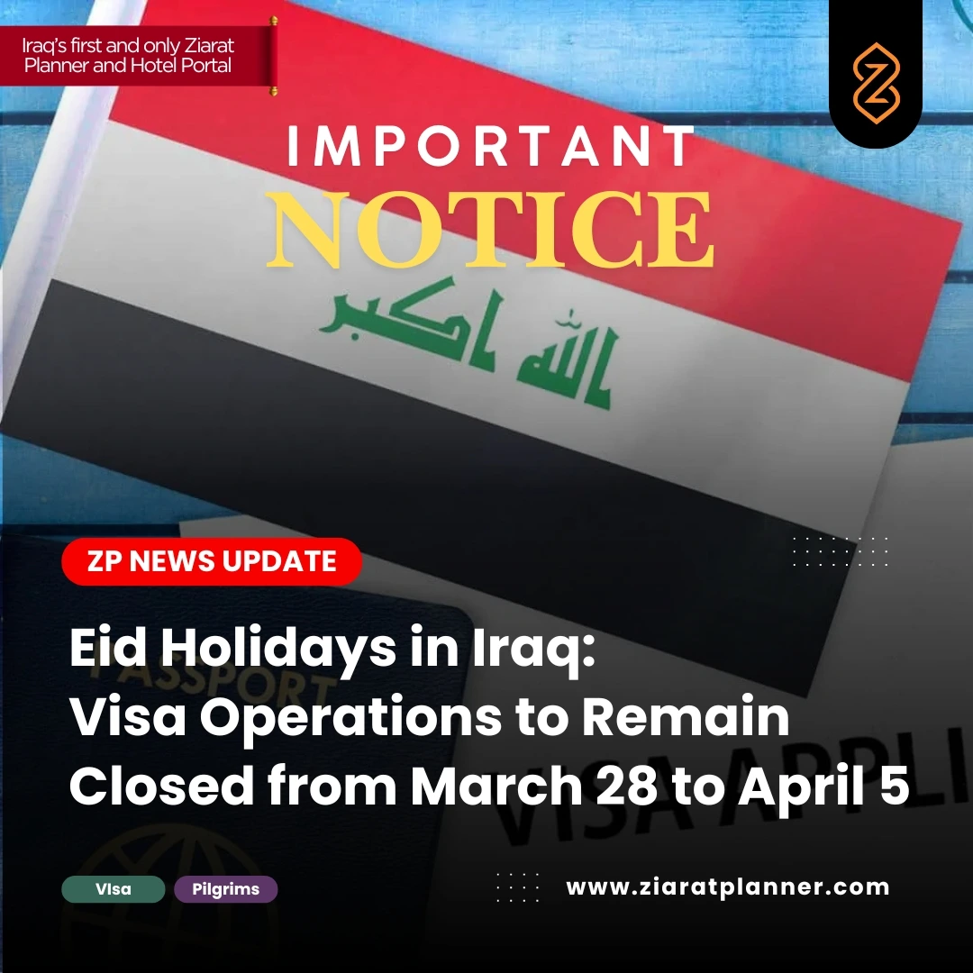 EID HOLIDAYS IN IRAQ - VISA OPERATIONS » Iraq First And Only Ziarat ...